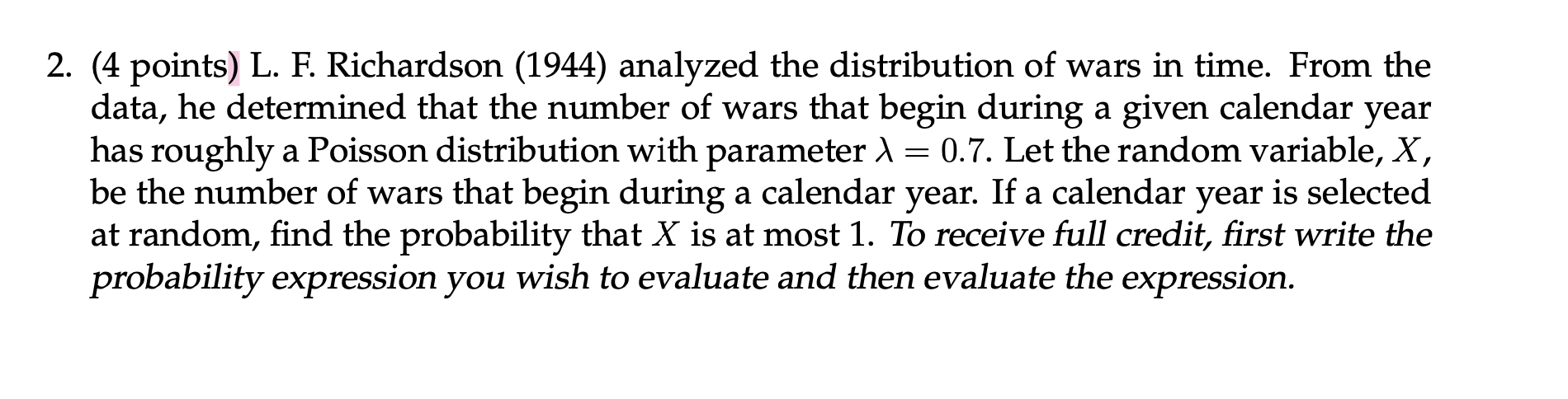 Solved = 2. (4 points) L. F. Richardson (1944) analyzed the | Chegg.com Solved = 2. (4 points) L. F. Richardson (1944) analyzed the | Chegg.com