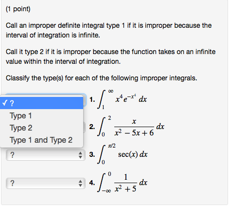 Solved (1 point) Call an improper definite integral type 1 | Chegg.com
