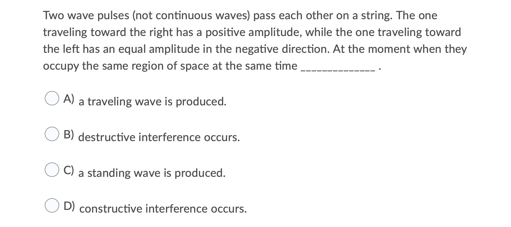 Solved Two wave pulses (not continuous waves) pass each | Chegg.com