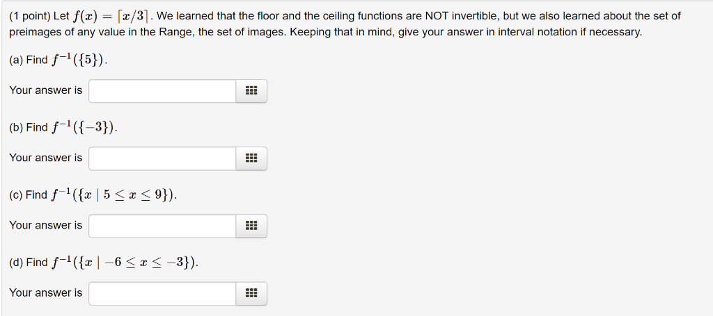 Solved (1 point) Let f(x) = |x/2]. We learned that the floor | Chegg.com