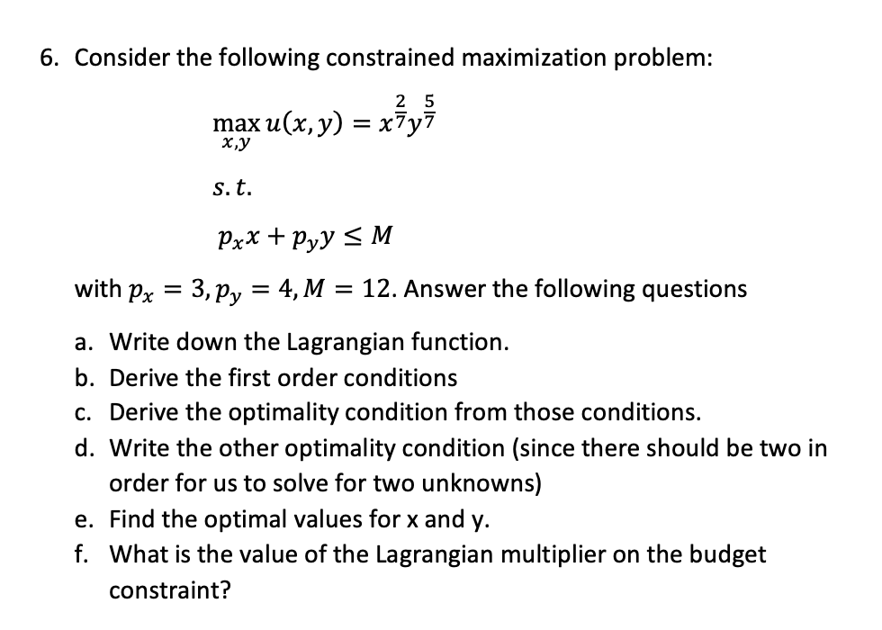 Solved 6. Consider the following constrained maximization | Chegg.com