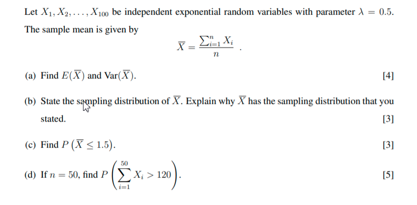 Solved Let X1, X2, . . . , X100 be independent exponential | Chegg.com