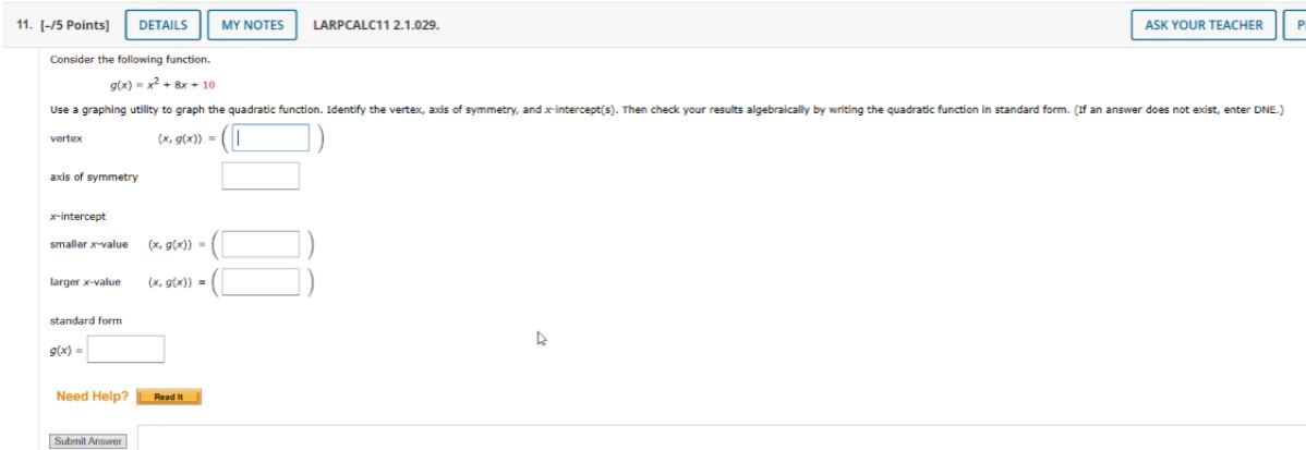 Solved Consider the following function.g(x)=x2+8x+10vertex | Chegg.com