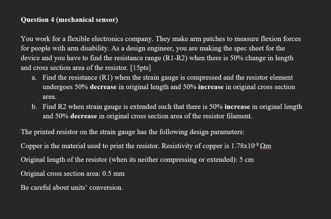 Solved Question 4 (mechanical sensor)You work for a flexible | Chegg.com