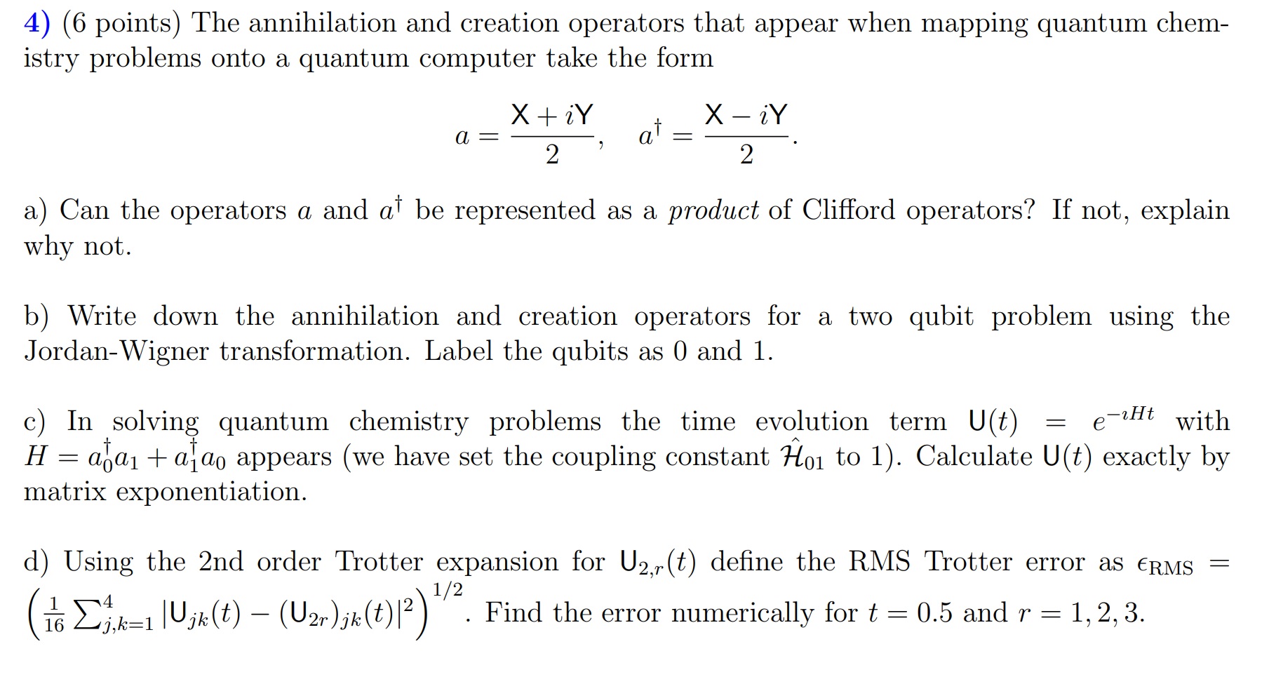 Solved 4) (6 points) The annihilation and creation operators | Chegg.com