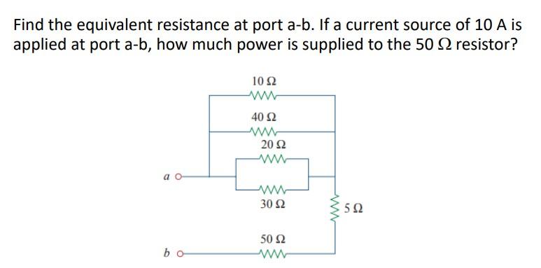 Solved Find the equivalent resistance at port a−b. If a | Chegg.com