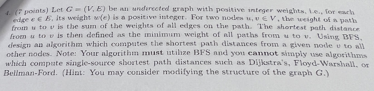 Solved 4. (7 points) Let G=(V,E) be an undirected graph with | Chegg.com