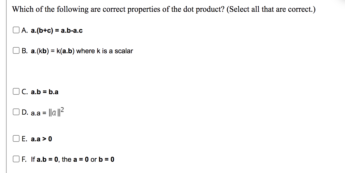 Solved Which of the following are correct properties of the | Chegg.com