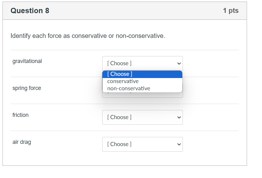 Solved Identify each force as conservative or | Chegg.com
