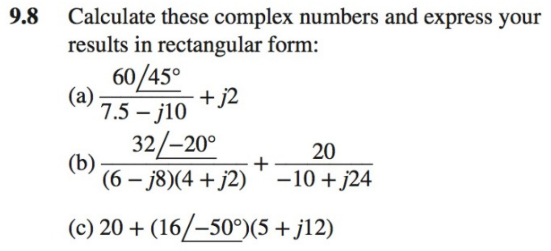 Solved .8 Calculate these complex numbers and express your | Chegg.com