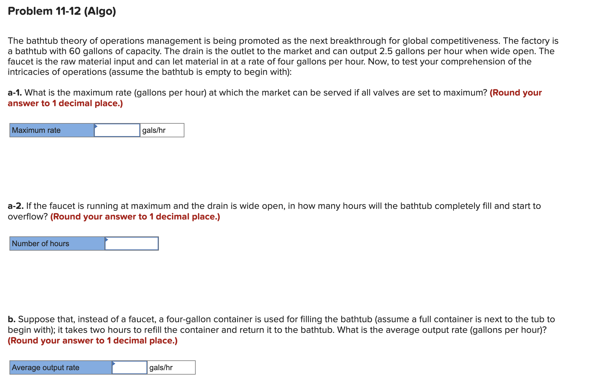 Solved Problem 11-12 (Algo)The bathtub theory of operations | Chegg.com