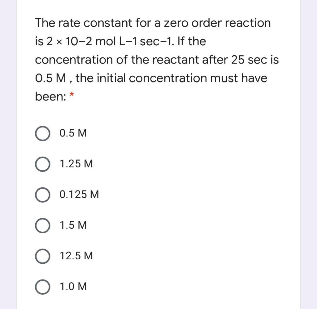 Solved The rate constant for a zero order reaction is 2 x | Chegg.com