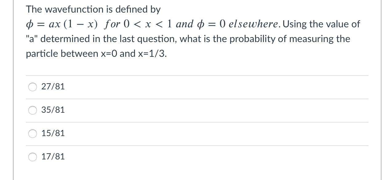 Solved The wavefunction is defined by φ: = ax (1 – x) for () | Chegg.com