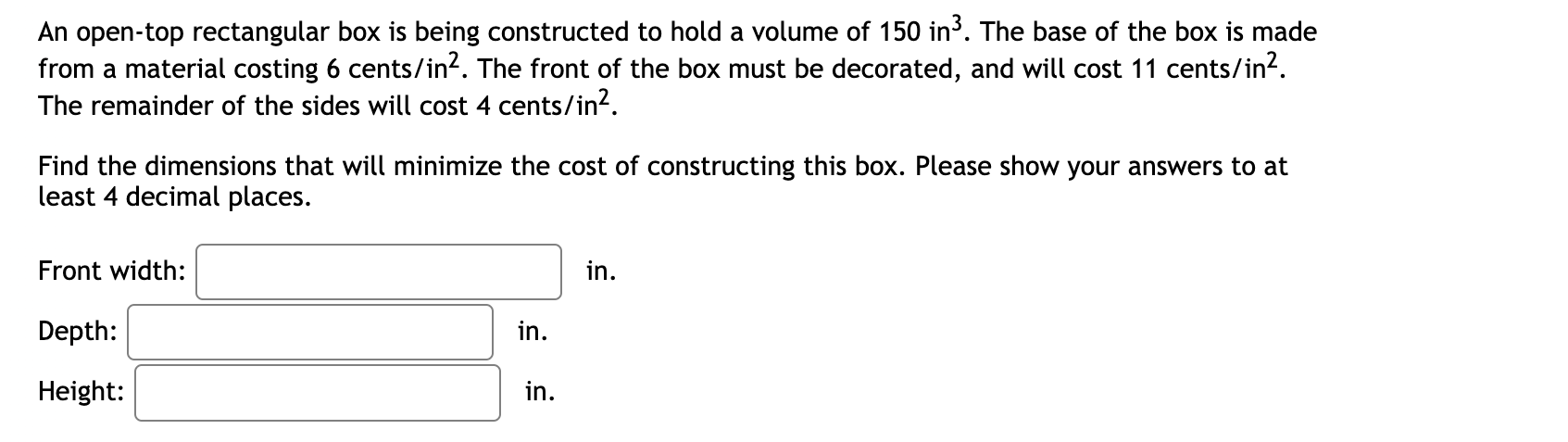 Solved An open-top rectangular box is being constructed to | Chegg.com