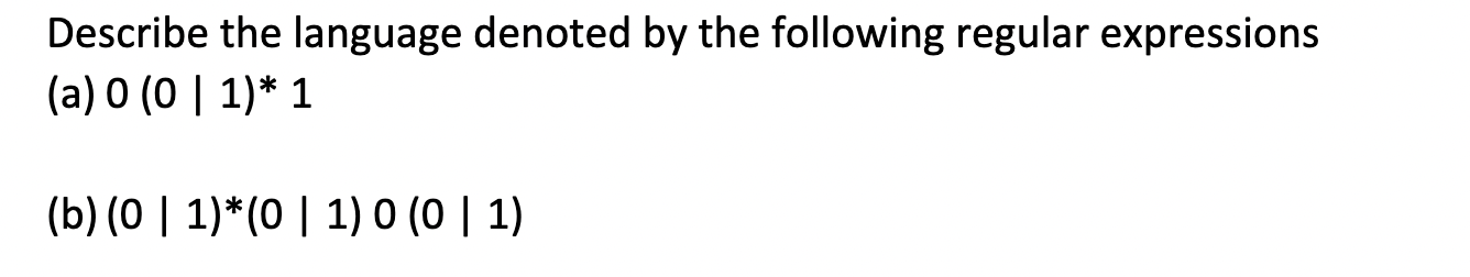Solved Describe the language denoted by the following | Chegg.com