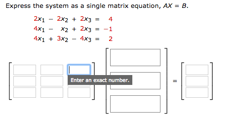 Solved Express the system as a single matrix equation, AX = | Chegg.com