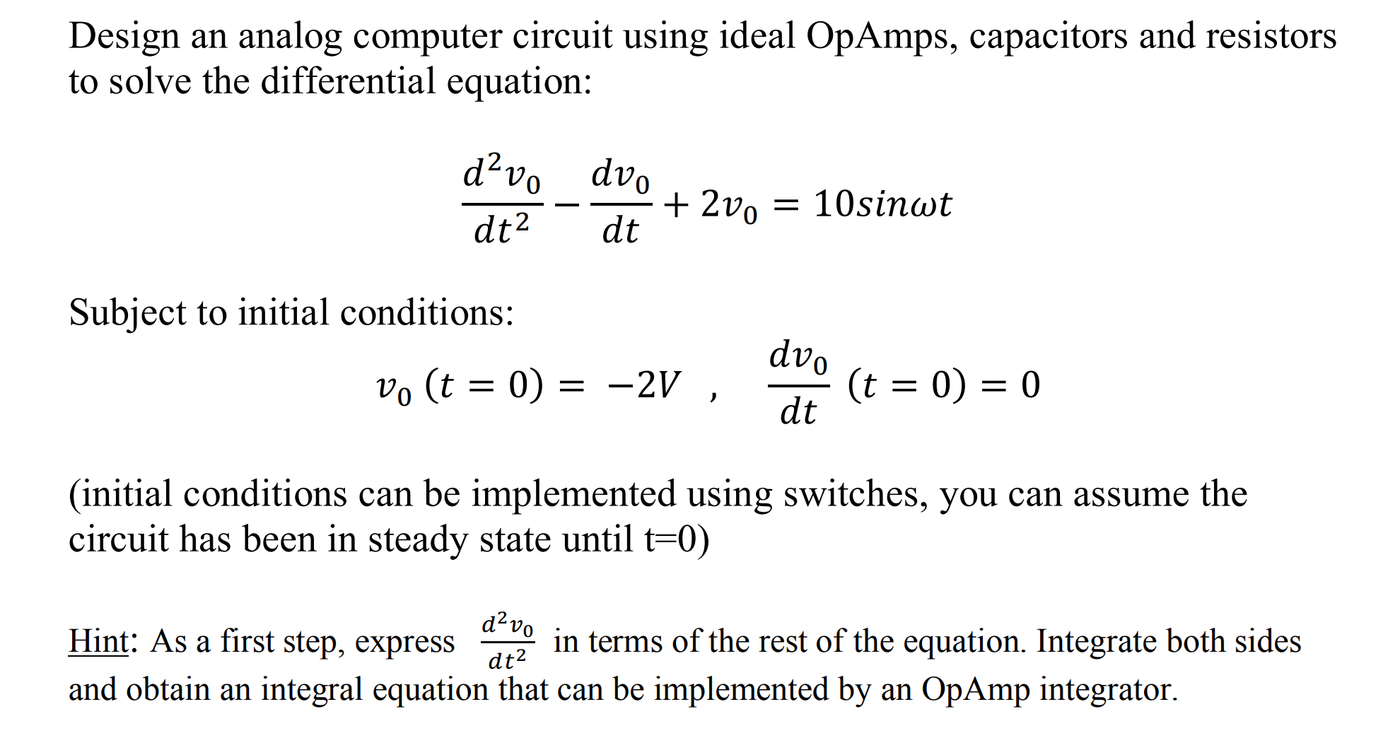 Solved Design an analog computer circuit using ideal OpAmps, | Chegg.com