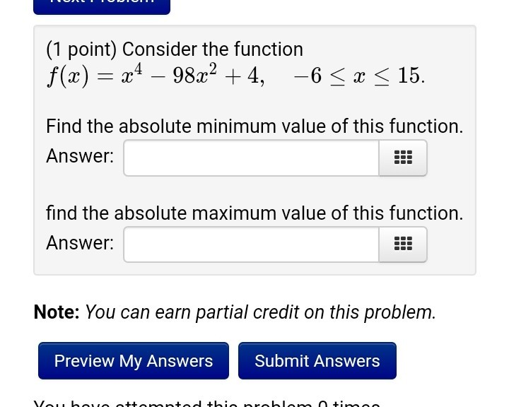 Solved (1 point) Consider the function f(x) = x4 – 98x2 +4, | Chegg.com