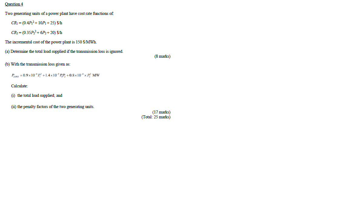 Solved Question 4Two generating units of ﻿a power plant have | Chegg.com