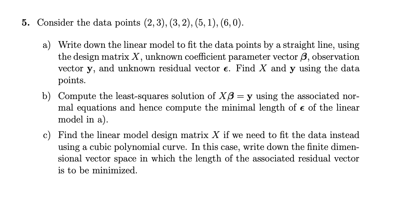 Solved 5. Consider the data points (2,3), (3, 2), (5, 1), | Chegg.com