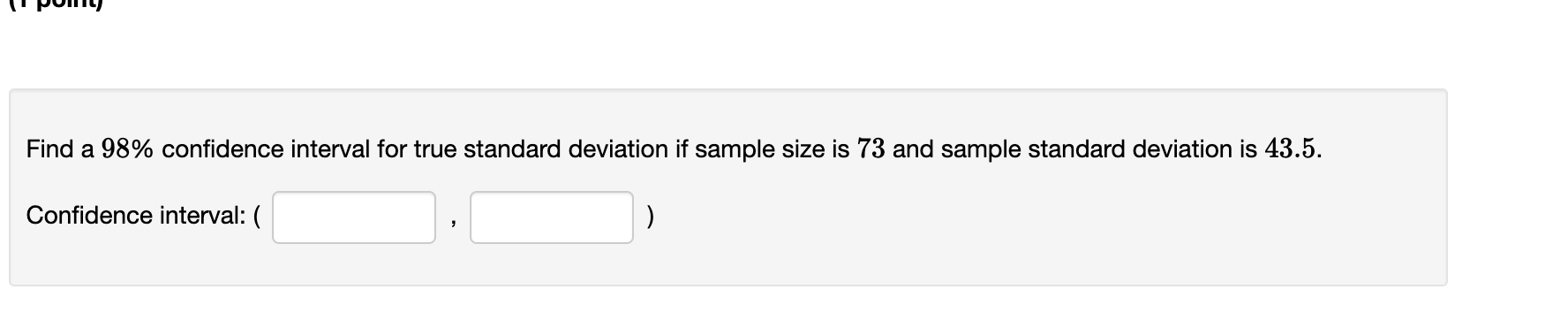 Solved Find a % confidence interval for true standard | Chegg.com