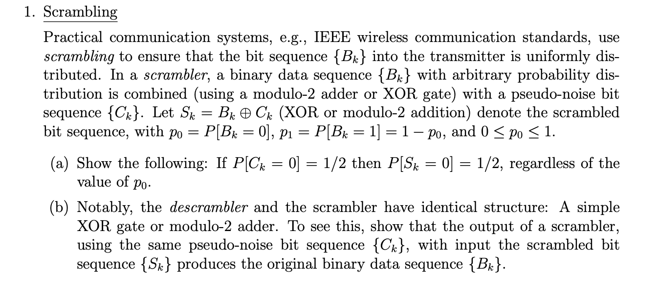 1. Scrambling Practical communication systems, e.g., | Chegg.com