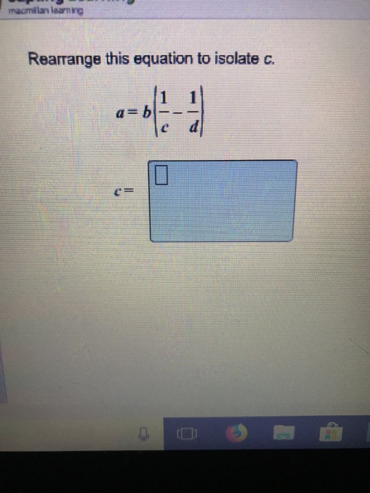 Solved macmilan learmig Rearrange this equation to isolate | Chegg.com