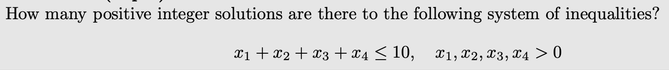Solved How many positive integer solutions are there to the | Chegg.com
