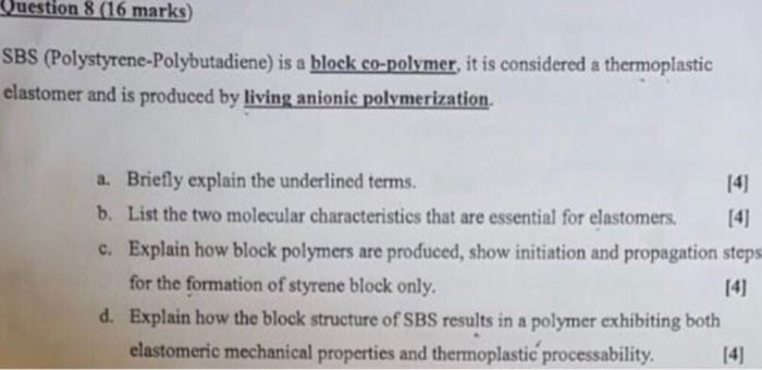 Question 8 (16 marks SBS (Polystyrene-Polybutadiene) | Chegg.com