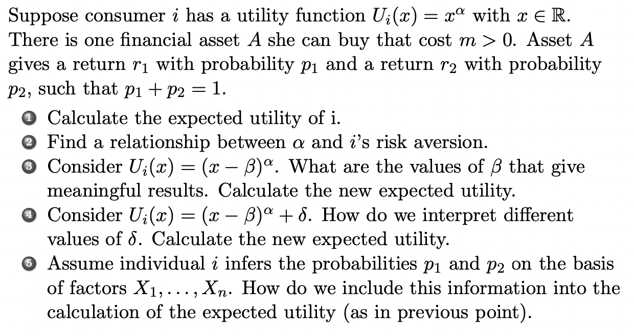 Solved Suppose consumer i has a utility function Ui(x)=xα | Chegg.com