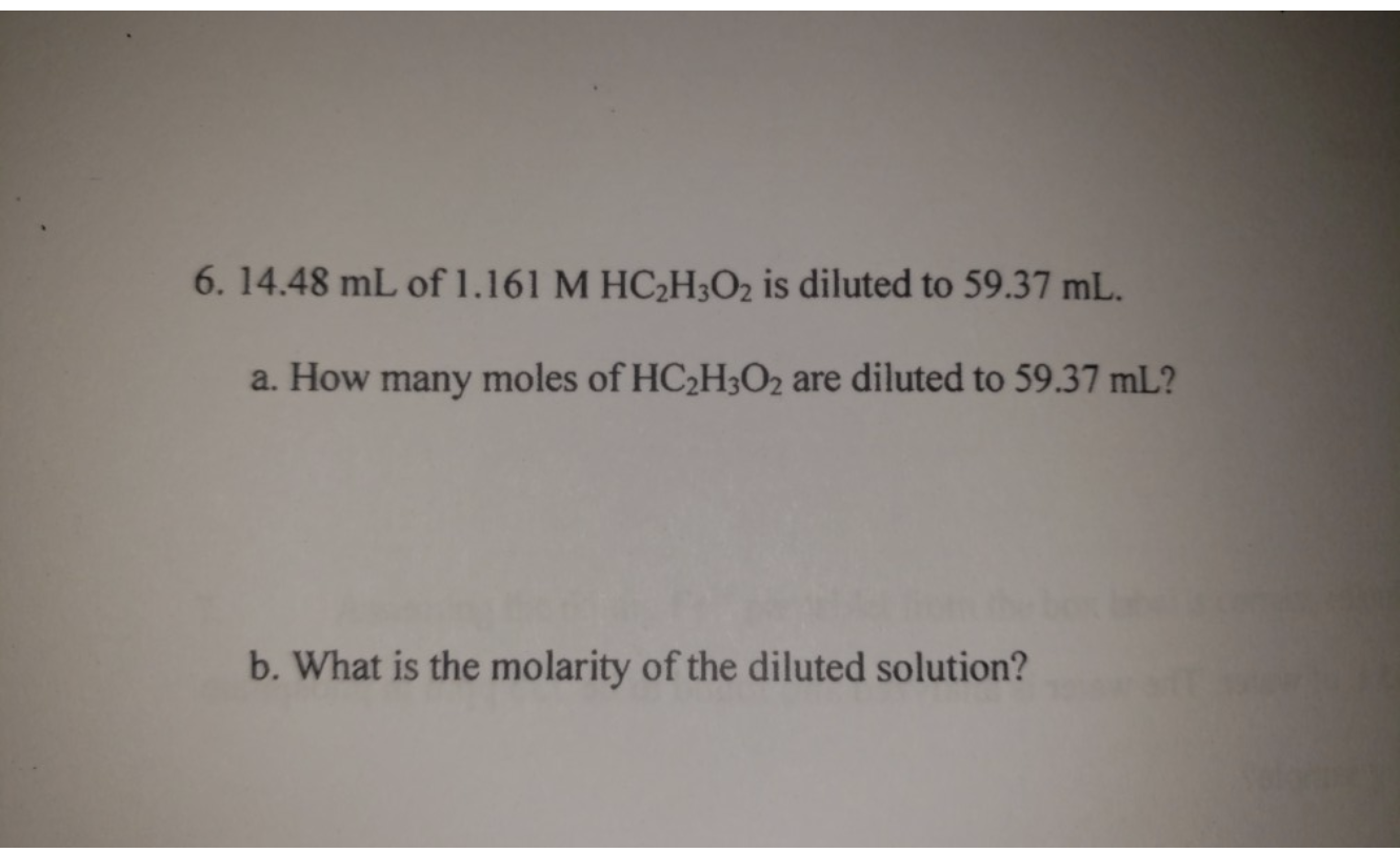 Solved 6. 14.48 mL of 1.161 M HC2H3O2 is diluted to 59.37 | Chegg.com