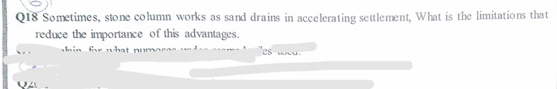 Solved Q18 Sometimes, stone column works as sand drains in | Chegg.com
