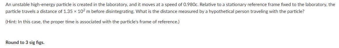 Solved An unstable high-energy particle is created in the | Chegg.com