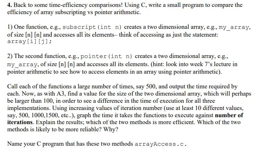 Solved 4. Back to some time-efficiency comparisons! Using C, | Chegg.com