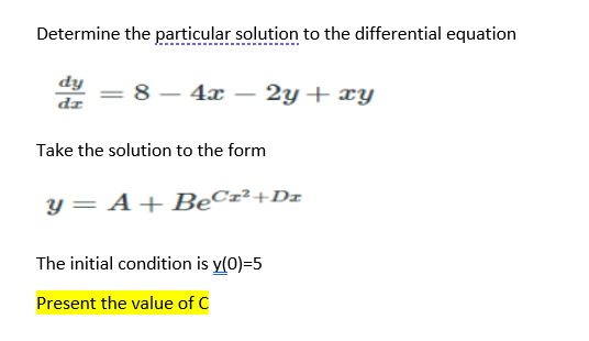 Solved Determine the particular solution to the differential | Chegg.com