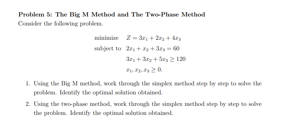 Solved Problem 5: The Big M ﻿Method and The Two-Phase | Chegg.com