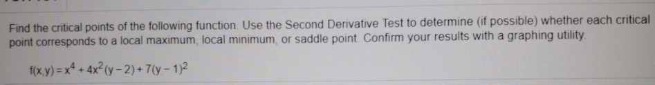 Solved Find the critical points of the following function. | Chegg.com