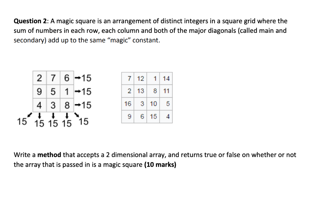 Solved Question 2: A magic square is an arrangement of | Chegg.com