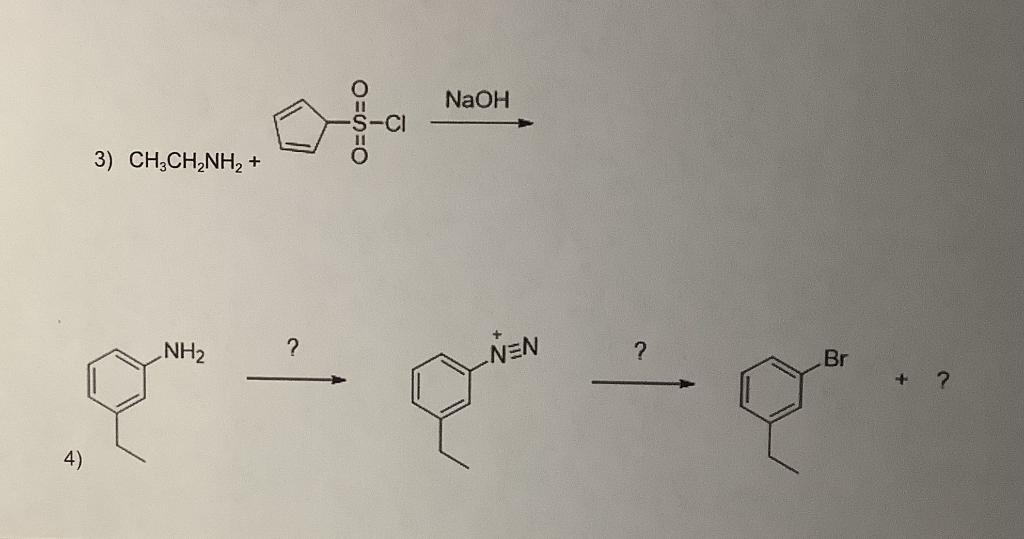 Solved NaOH 3) CH3CH2NH2 + NH2 ? NEN ? Br ? - 4) | Chegg.com