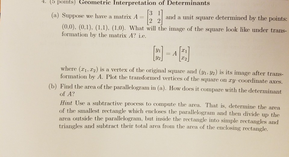 Solved 4. (b ponts) Geometric Interpretation of Determinants | Chegg.com