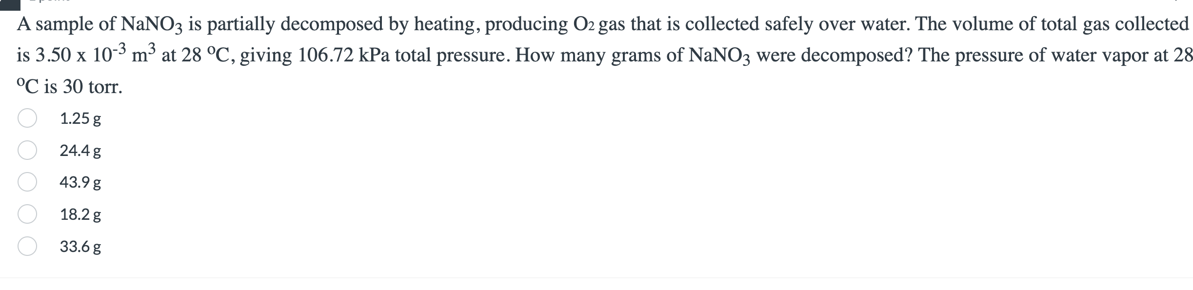 Solved A sample of NaNO3 is partially decomposed by heating, | Chegg.com