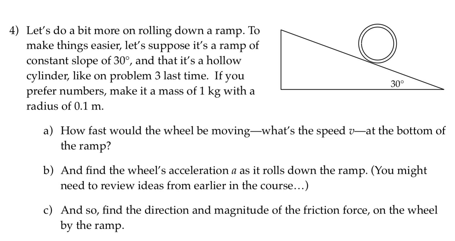 Solved Let's do a bit more on rolling down a ramp. To make | Chegg.com