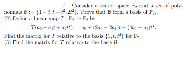 Solved Consider a vector space P2 and a set of poly- nomials | Chegg.com