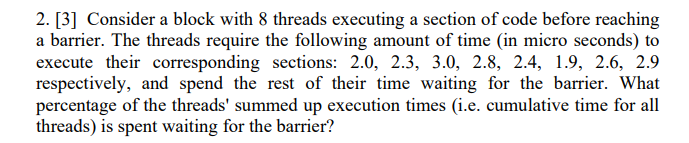Solved 2. [3] Consider a block with 8 threads executing a | Chegg.com