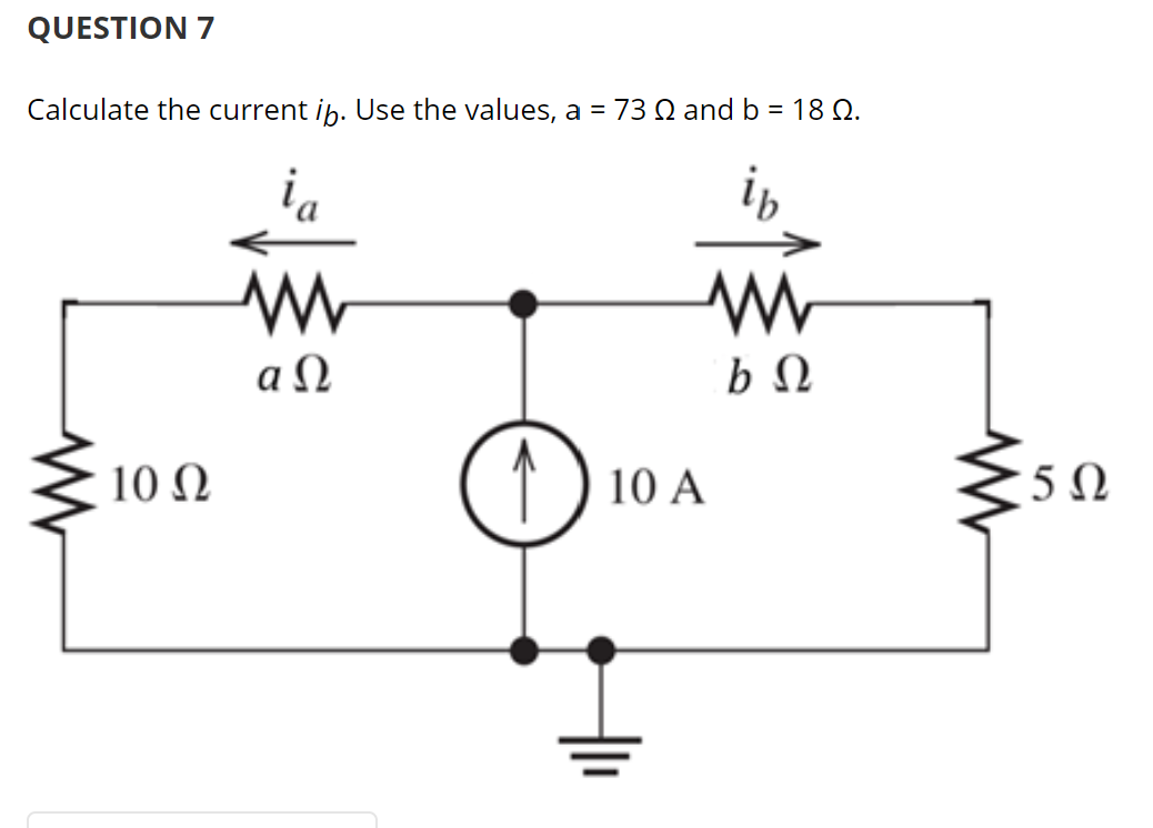 Solved QUESTION 7 Calculate the current ib. Use the values, | Chegg.com