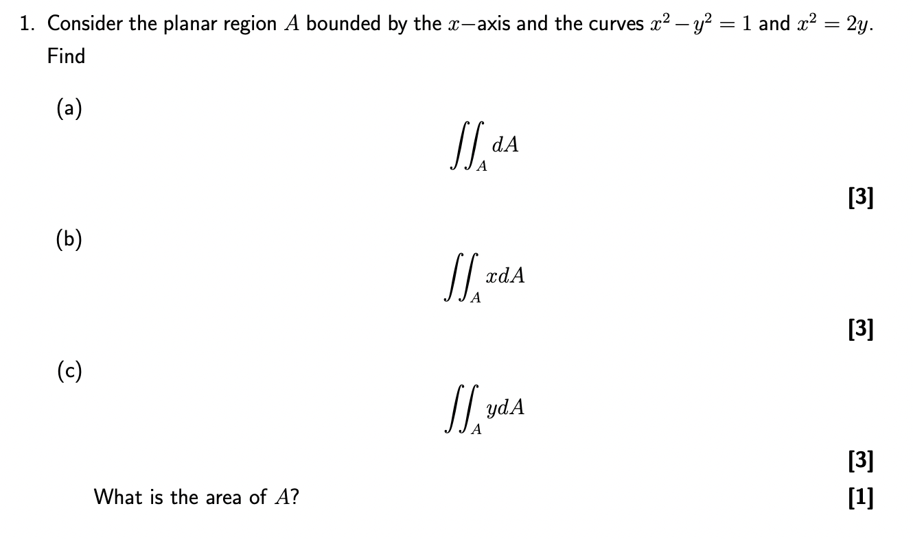 Solved by an EXPERT Consider the planar region A bounded by ﻿the x-axis | Chegg.com