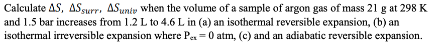 Solved Given the molar entropy of a sample of argon at 250 K | Chegg.com