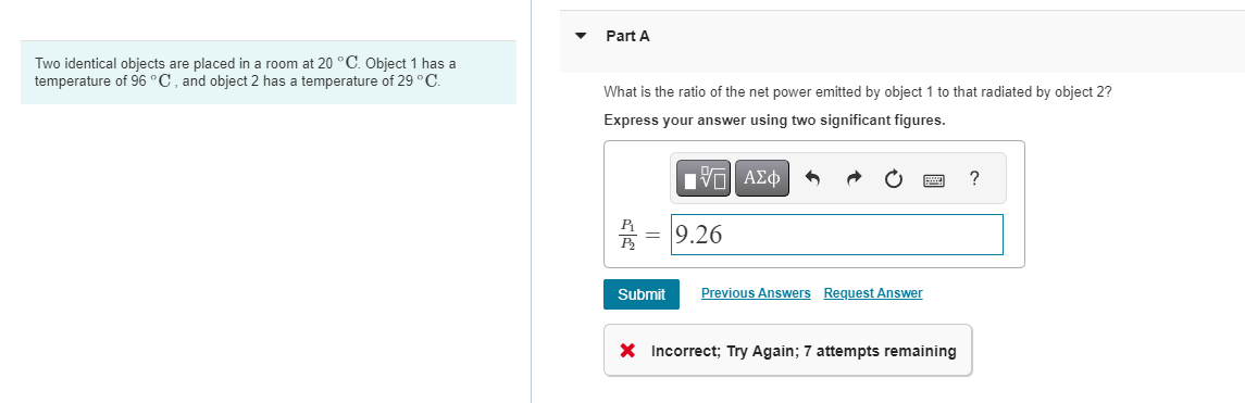 Solved Two identical objects are placed in a room at 20°C. | Chegg.com