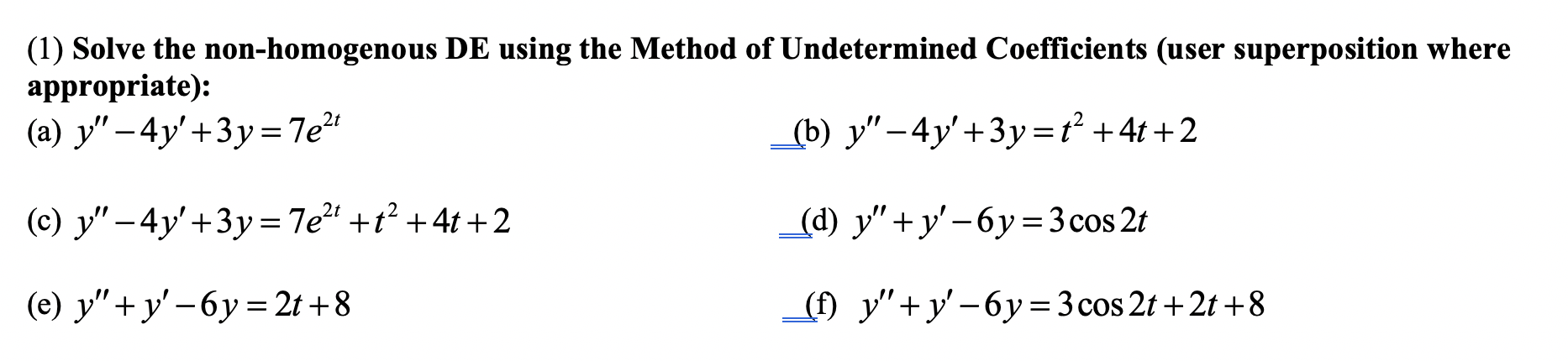 Solved (1) Solve the non-homogenous DE using the Method of | Chegg.com