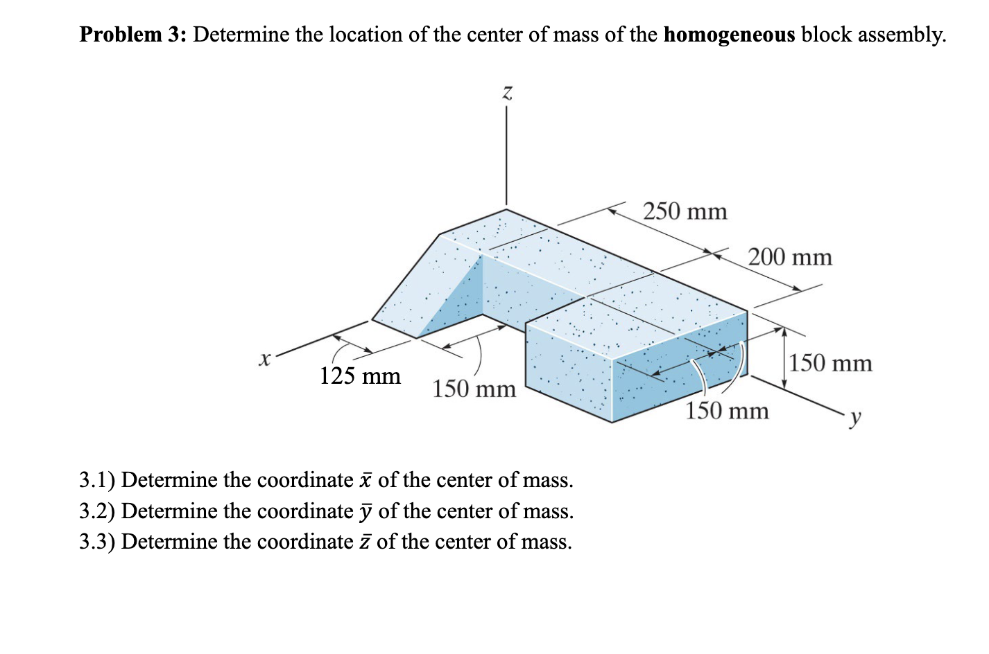 Solved Problem 3: Determine the location of the center of | Chegg.com
